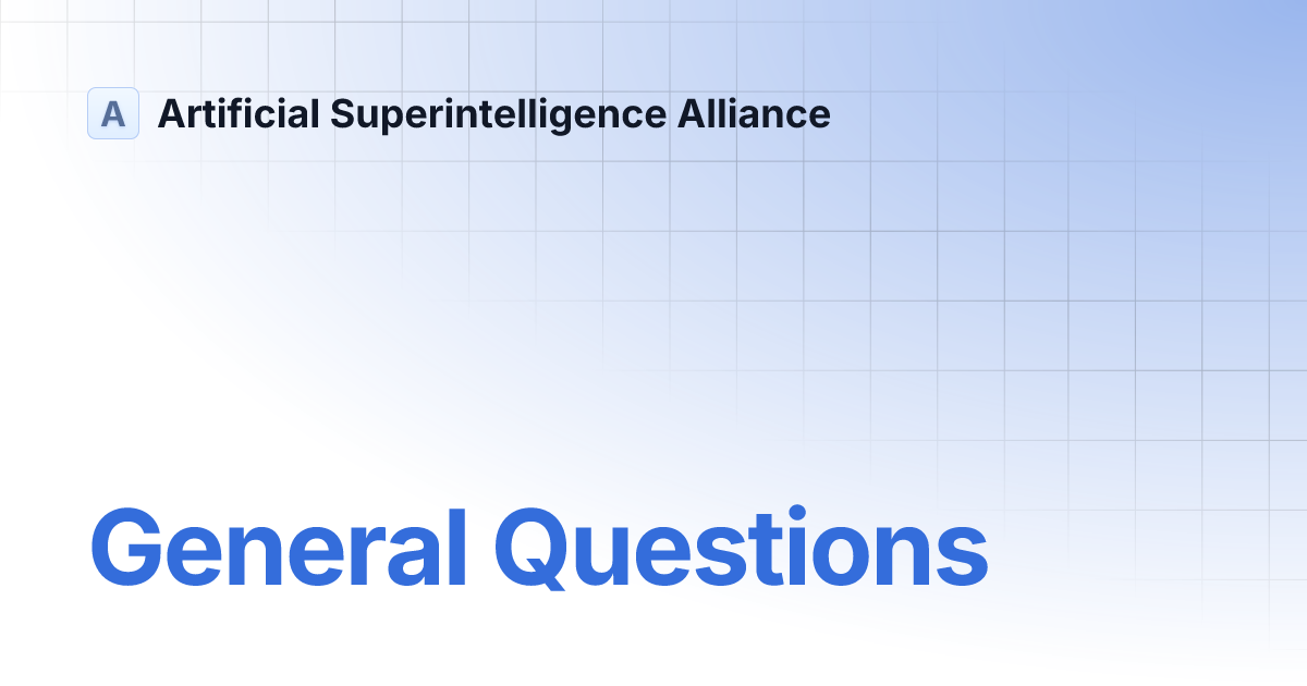 General Questions | Artificial Superintelligence Alliance